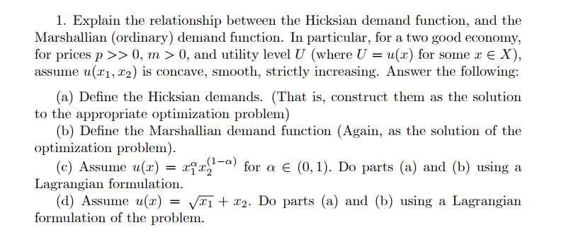 Solved 1. Explain the relationship between the Hicksian | Chegg.com