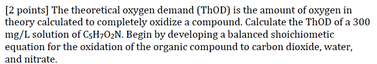 Solved [2 points] The theoretical oxygen demand (ThOD) is | Chegg.com