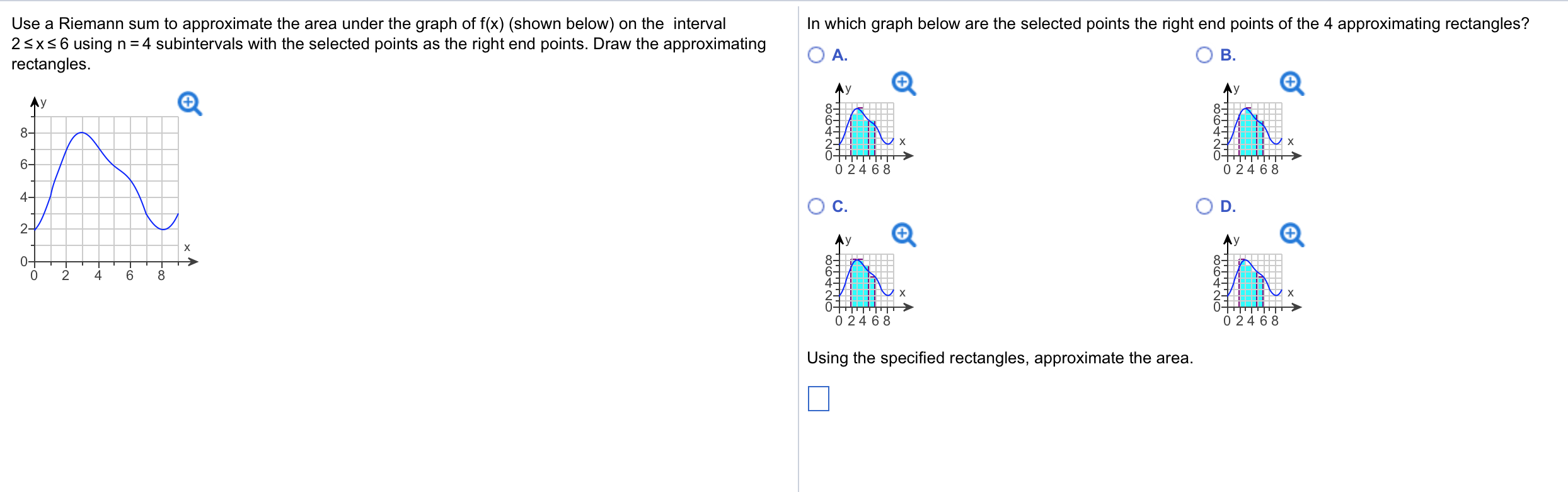 Solved Use a Riemann sum to approximate the area under the | Chegg.com
