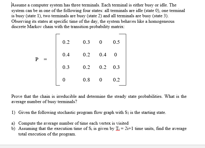 Solved sume a computer system has three terminals. Each | Chegg.com