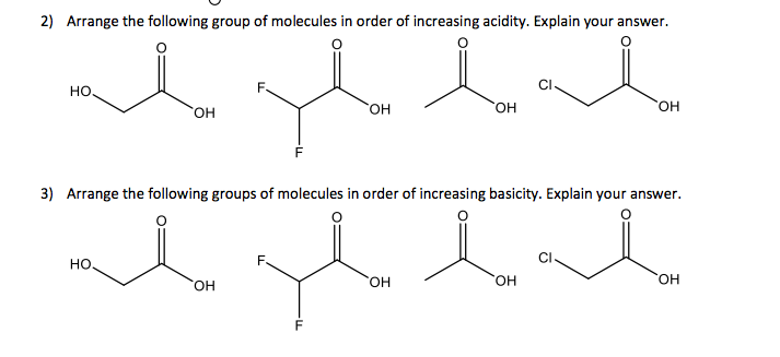 Solved Arrange The Following Group Of Molecules In Order Of