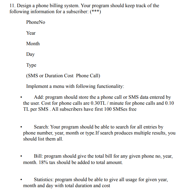 11. Design a phone billing system. Your program | Chegg.com