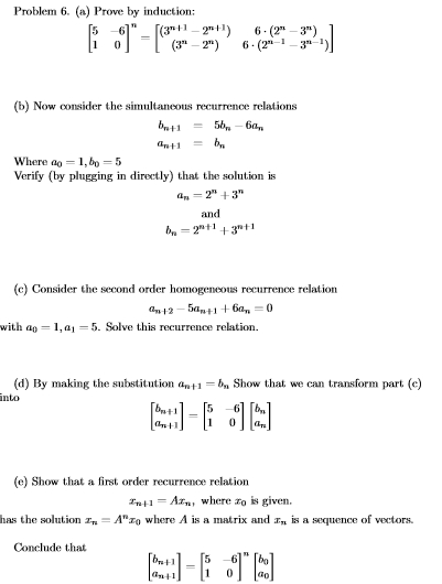 Solved Problem 6. (a) Prove by induction: (b) Now consider | Chegg.com