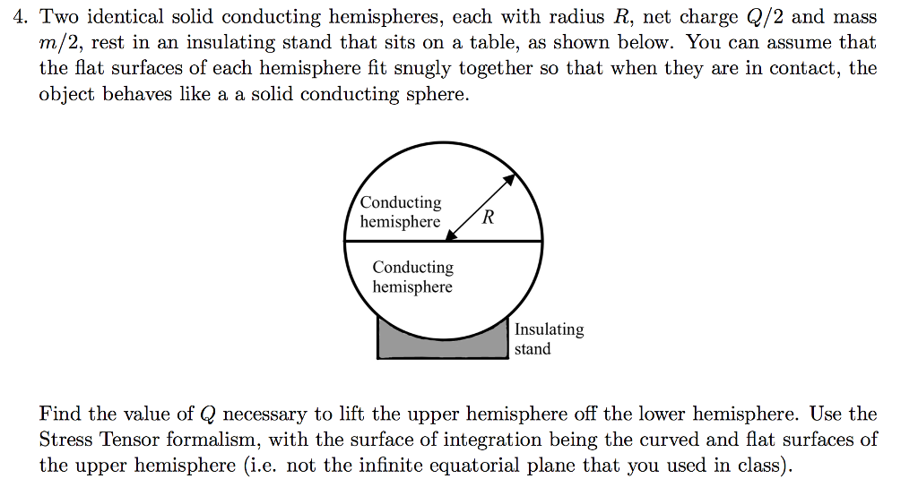 Solved 4. Two identical solid conducting hemispheres, each | Chegg.com