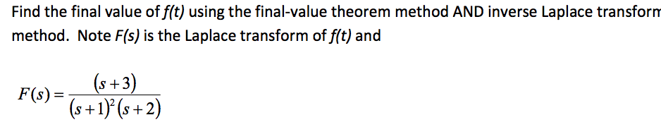 Solved Find the final value of f(t) using the final-value | Chegg.com