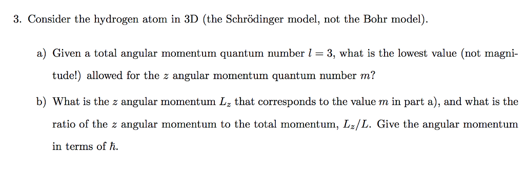 Solved Consider The Hydrogen Atom In 3d The Schrodinger
