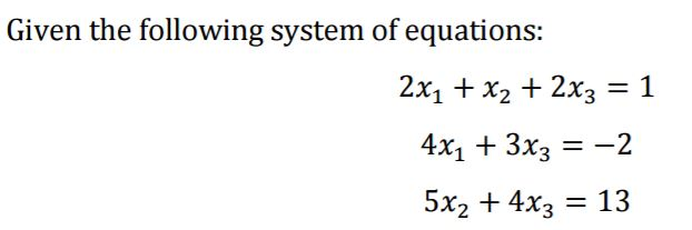 Solved a) Determine the inverse of matrix A using row | Chegg.com