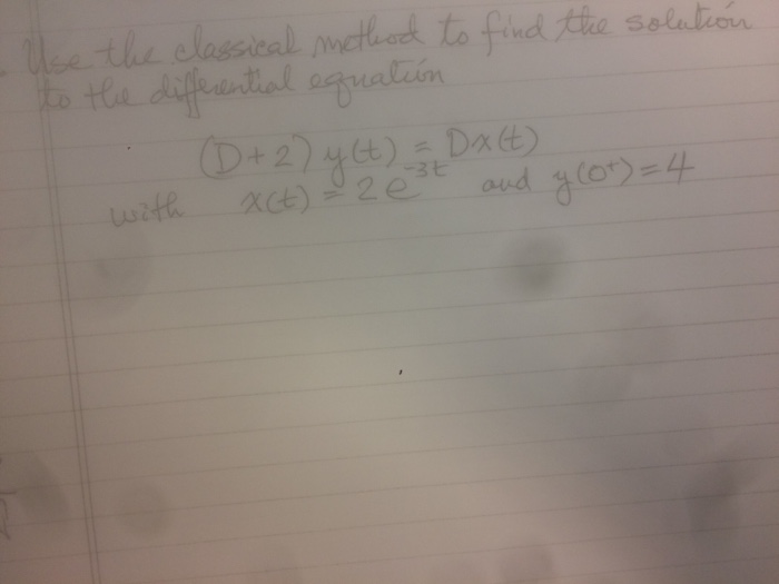 Solved Use the classical method to find the solution to the | Chegg.com