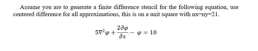 Solved Assume you are to generate a finite difference | Chegg.com