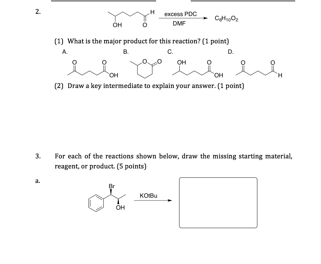 Solved 2. excess PDC DMF C6H1002 (1) What is the major | Chegg.com