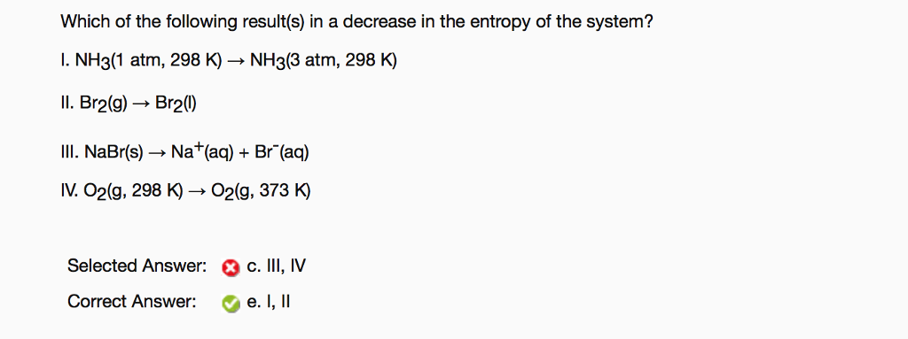 Solved Which of the following result(s) in a decrease in the | Chegg.com