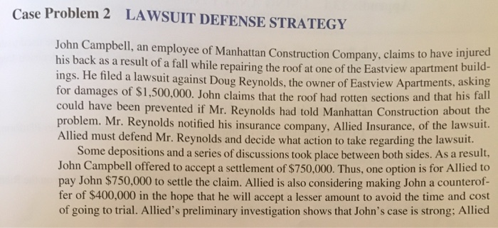 Solved Case Problem 2 LAWSUIT DEFENSE STRATEGY John | Chegg.com