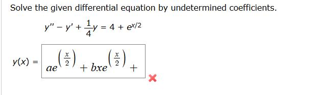 Solved Solve the given differential equation by undetermined | Chegg.com