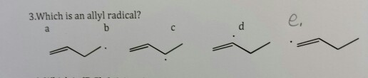Solved Organic Chemistry: Which of these an allyl radical? | Chegg.com