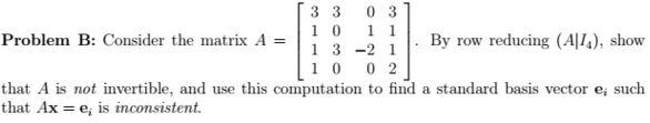 Consider the matrix A=[]. By row reducing (A/I4), | Chegg.com