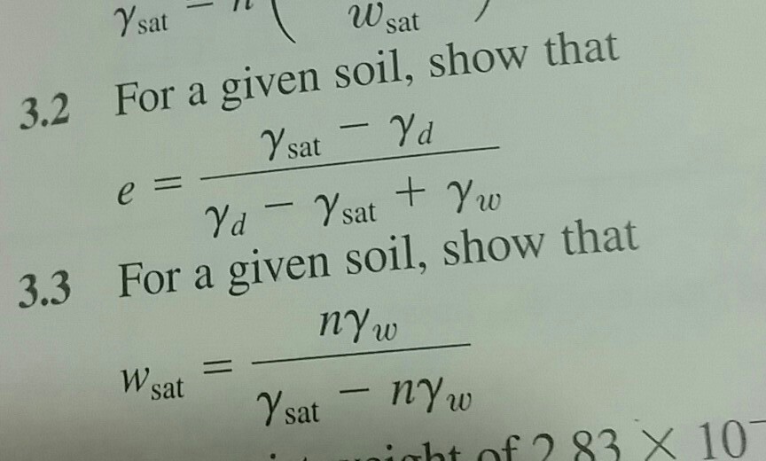 Solved sat 20 Wsat/ 3.2 For a given soil, show that YsatYd 1 | Chegg.com Solved sat 20 Wsat/ 3.2 For a given soil, show that YsatYd 1 | Chegg.com
