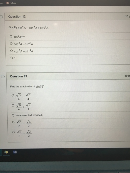 Solved Simplify Sin 4a Cos 4a Cos 2a Sin 2 A Sin