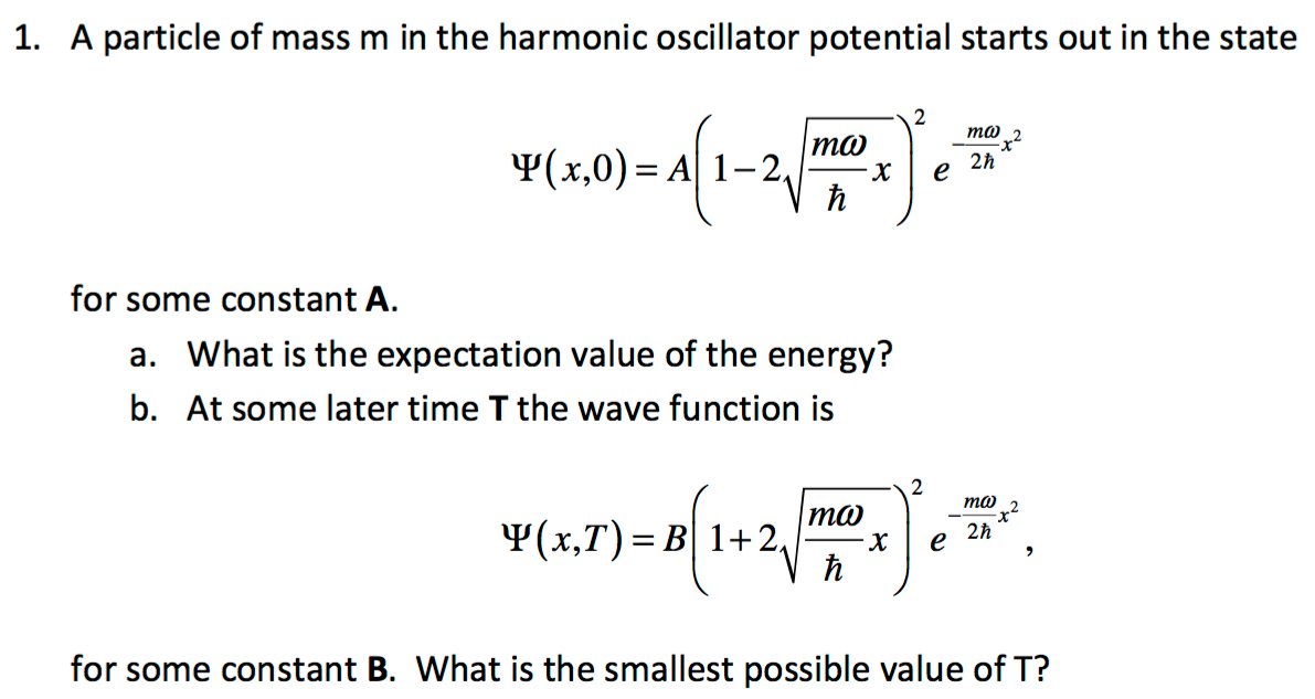 Solved 1. A particle of mass m in the harmonic oscillator | Chegg.com