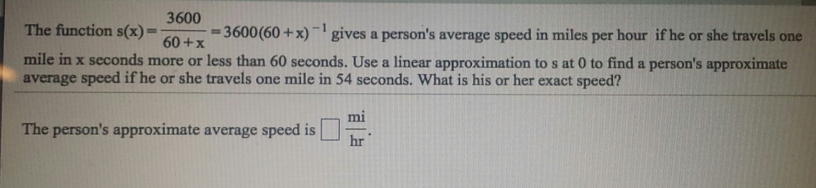 Solved The function s(x) = 3600 / 60 + x = 3600(60 + x)^-1 | Chegg.com