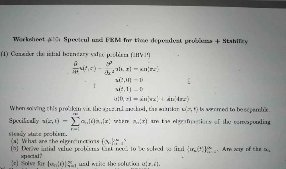 Solved Worksheet #10: Spectral and FEM for time dependent | Chegg.com