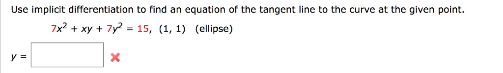 Solved Use implicit differentiation to find an equation of | Chegg.com