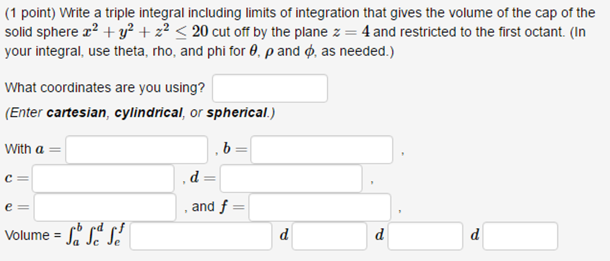 Solved Write a triple integral including limits of | Chegg.com