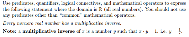 Solved The statement is : Every nonzero real number has a | Chegg.com