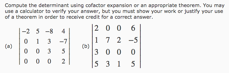 Solved Compute the determinant using cofactor expansion or | Chegg.com