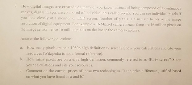 Solved 2. How digital images are created: As many of you | Chegg.com