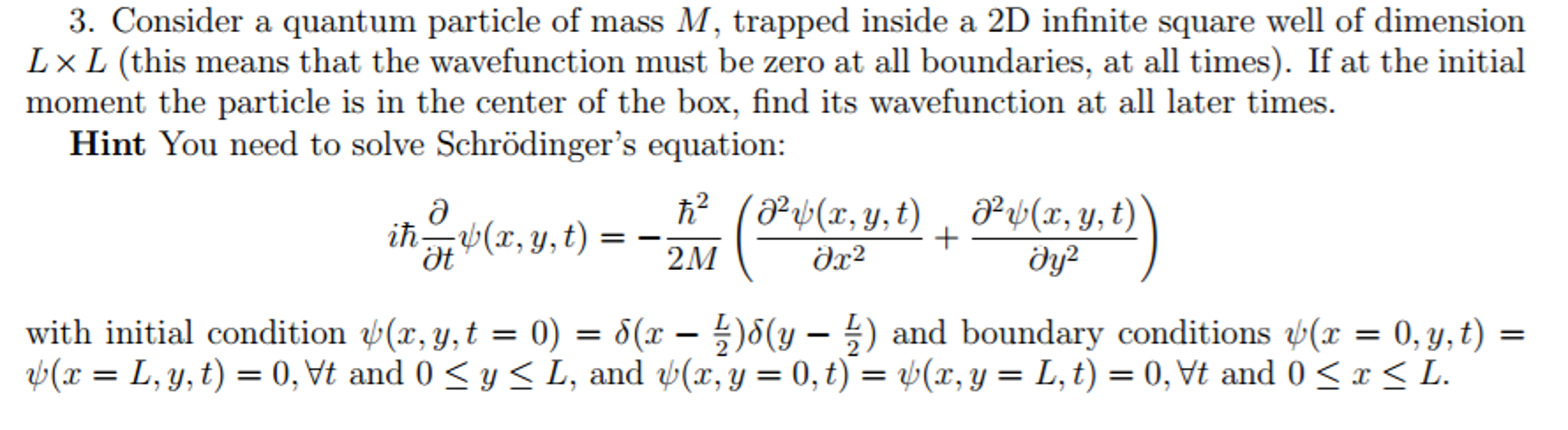 Consider a quantum particle of mass M, trapped inside | Chegg.com