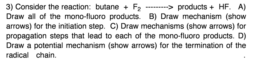 Consider the reaction: butane + F2 rightarrow | Chegg.com