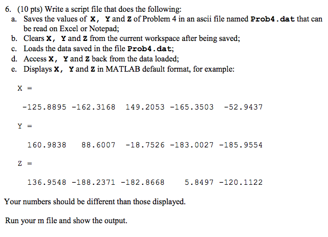 Solved Write a script file that does the following: Saves | Chegg.com