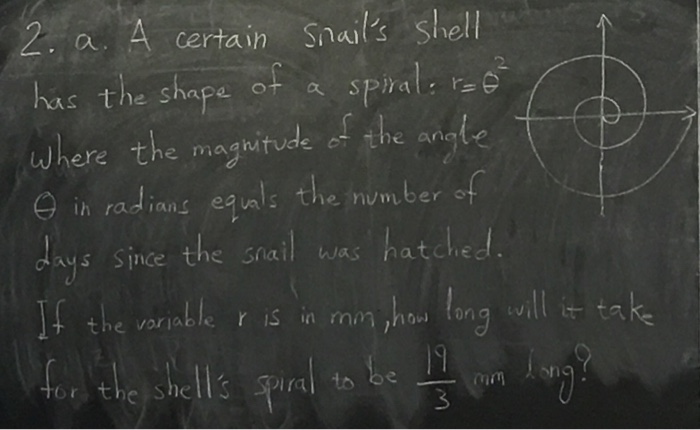 Solved 2. . a A certain Snail's shel ws the shape o+ a | Chegg.com