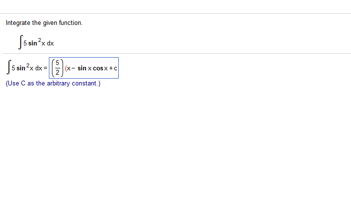 Solved Integrate the given function. san 5 sin x dx 5sin 2x | Chegg.com