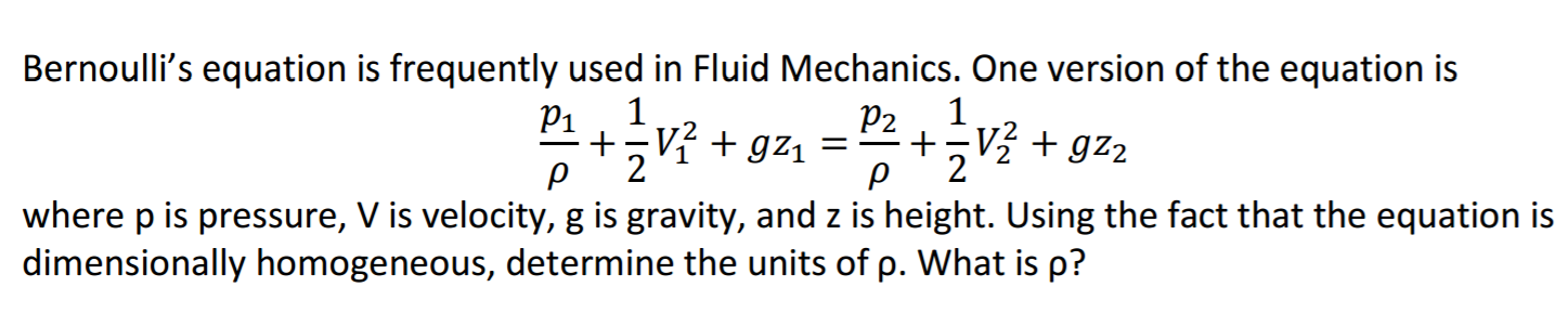 Solved Bernoulli's equation is frequently used in Fluid | Chegg.com