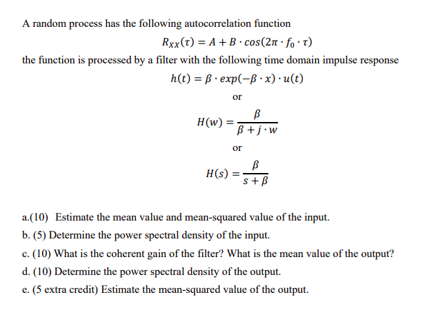 A random process has the following autocorrelation | Chegg.com