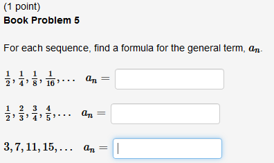 Solved (1 point) Book Problem 5 For each sequence, find a | Chegg.com
