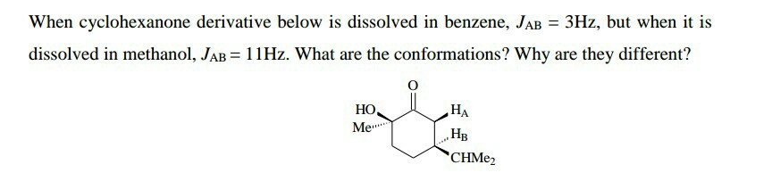 Solved When cyclohexanone derivative below is dissolved in | Chegg.com