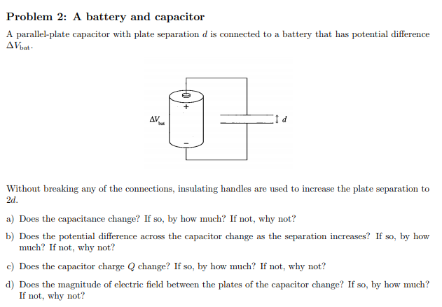 Solved Problem 2: A battery and capacitor A parallel-plate | Chegg.com