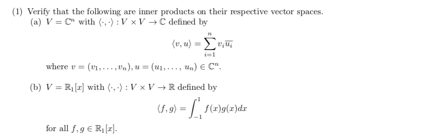 Solved (1) Verify that the following are inner products on | Chegg.com