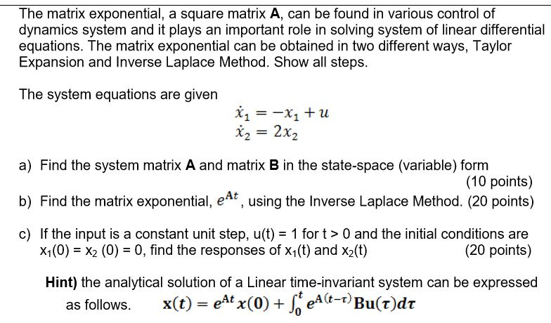 Solved The matrix exponential, a square matrix A, can be | Chegg.com
