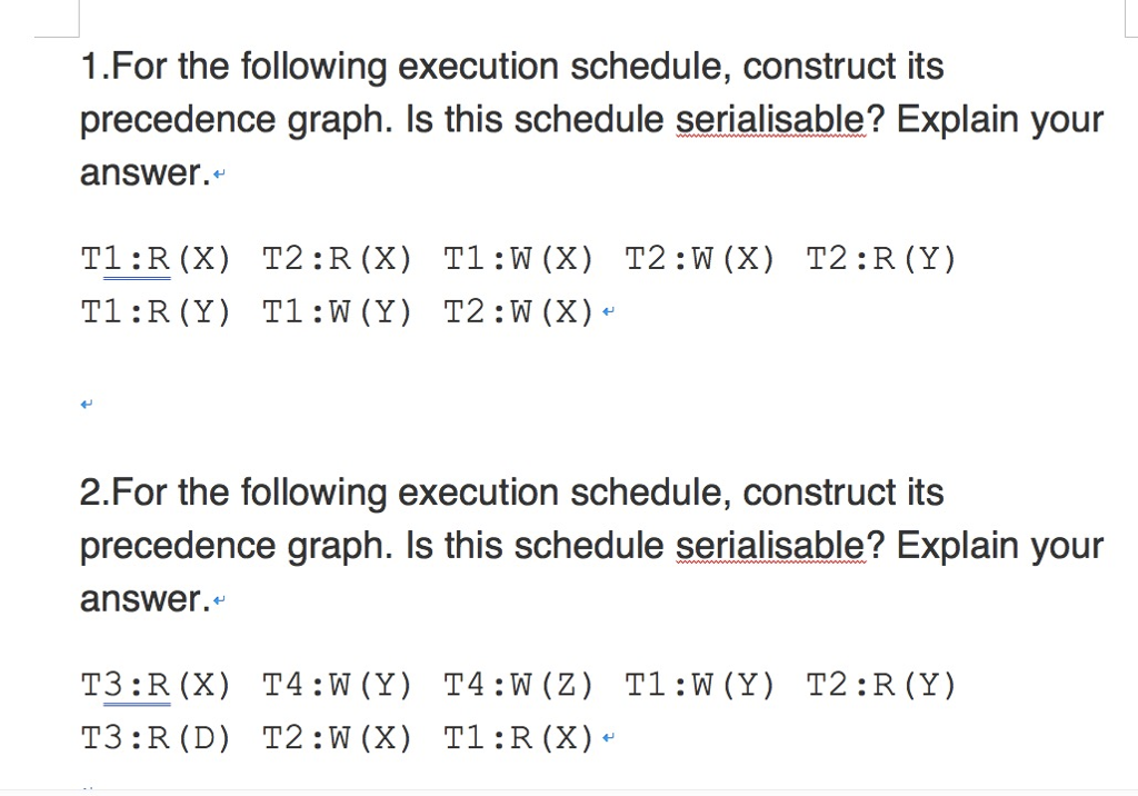 Solved 1.For the following execution schedule, construct its | Chegg.com