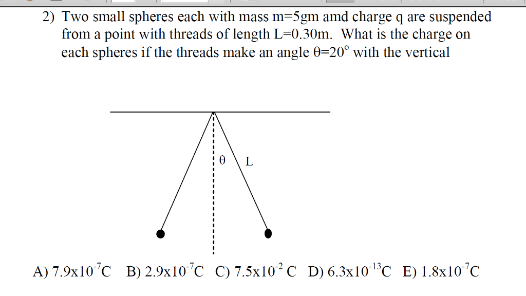 Solved Two small spheres each with mass m = 5gm amd charge q | Chegg.com
