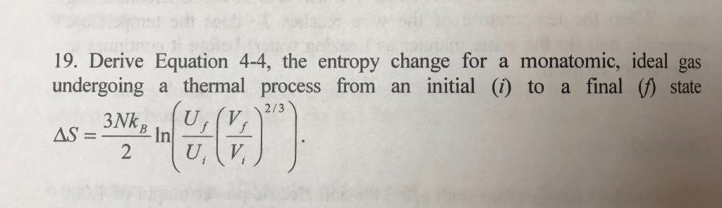 Solved 19. Derive Equation 4-4, the entropy change for a | Chegg.com