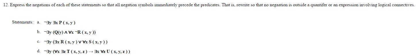 Solved 12. Express the negations of each of these statement | Chegg.com