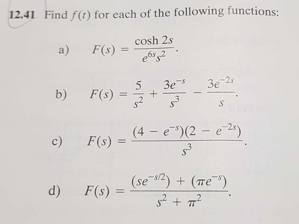 Solved 12.41 Find f(t) for each of the following functions: | Chegg.com