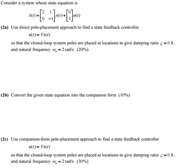 Solved Consider a system whose state equation is 3(1) = 0 -1 | Chegg.com