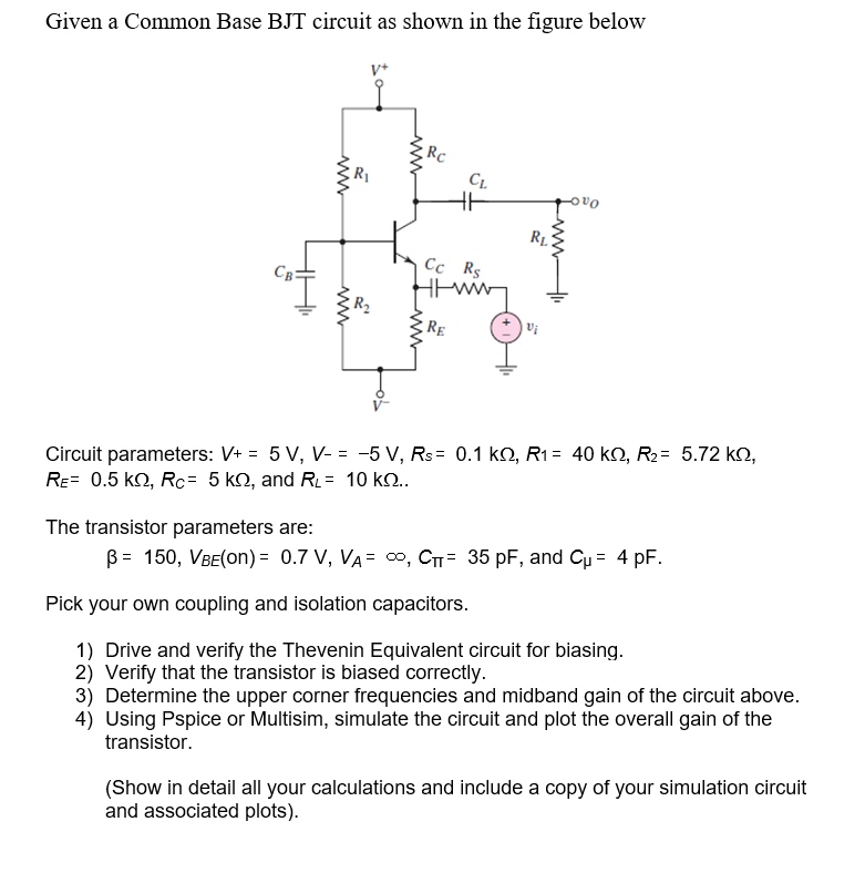 Solved Given a Common Base BJT circuit as showa in the | Chegg.com