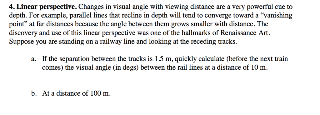 Solved 4. Linear perspective. Changes in visual angle with | Chegg.com