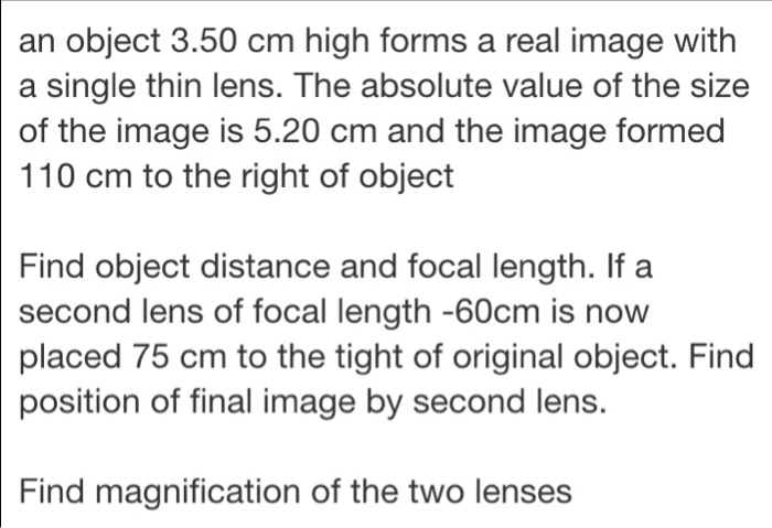 Solved An object 3.50 cm high forms a real image with a | Chegg.com